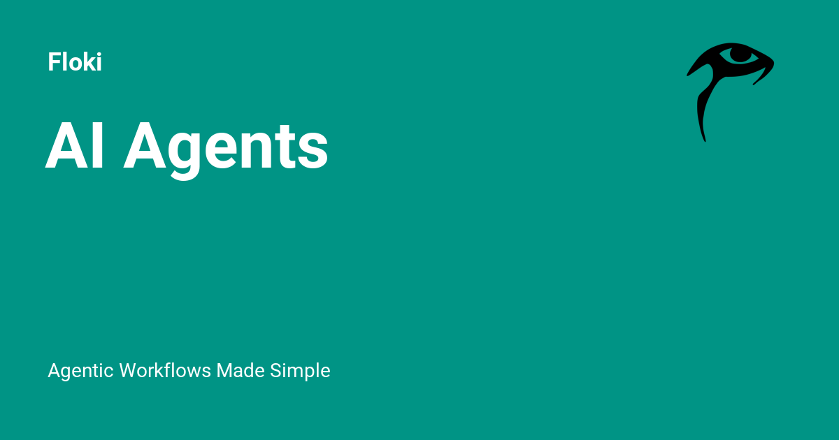 AI Agents - Floki
